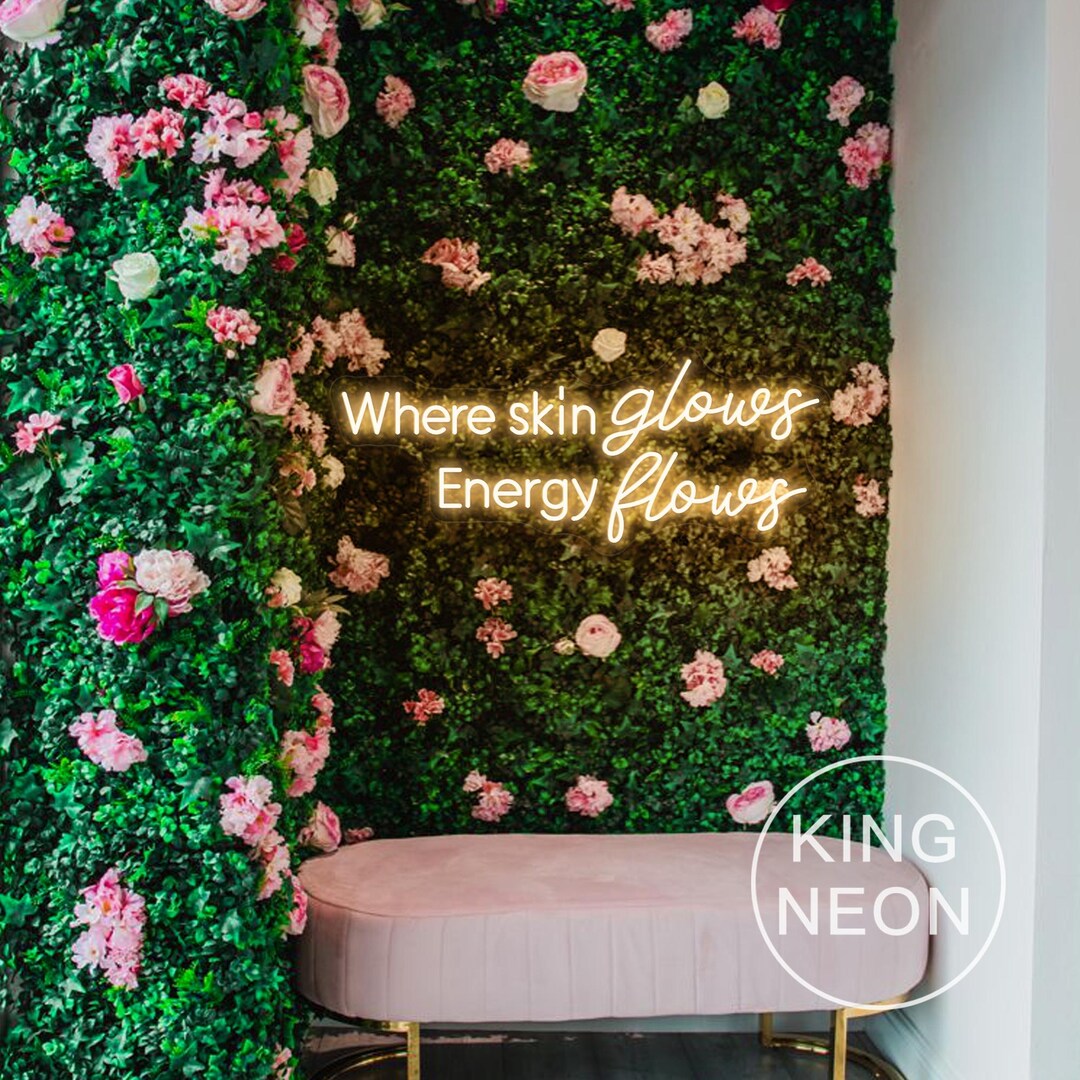 Where Skin Glows Energy Flows Neon Sign, Custom Beauty Salon Medspa ...