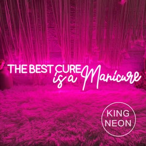 The Best Cure is Manicure Neon Sign, Custom Nail Studio LED Neon Light ...
