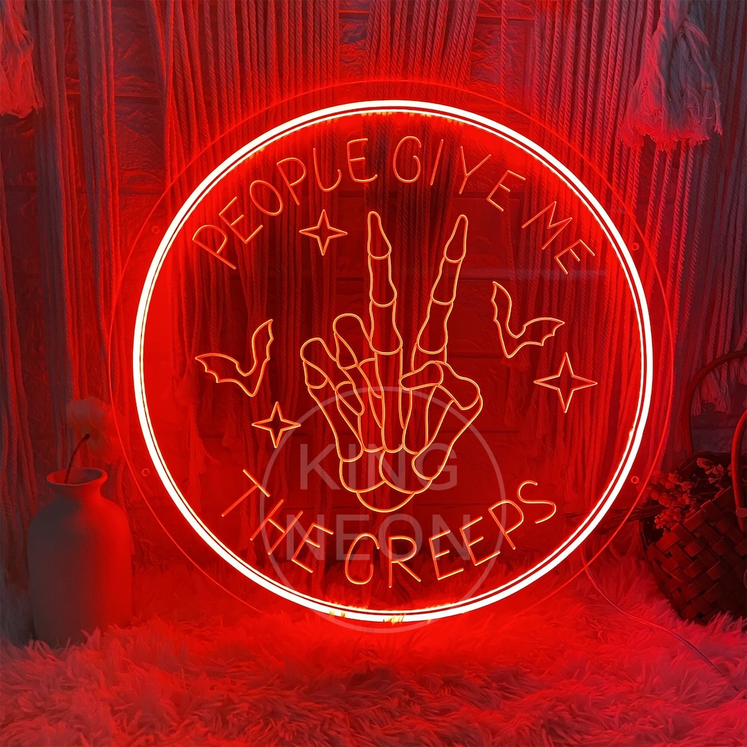 People Give Me the Creeps Neon Sign Custom Halloween Neon Light Sign ...