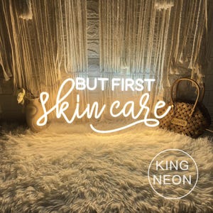 But First Skin Care Neon Sign, Custom Beauty Salon Medspa Skincare Room ...