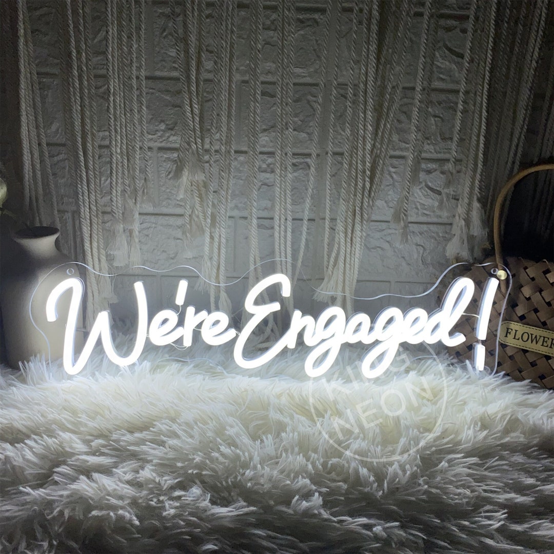 We're Engaged Neon Sign Custom Neon Engagement Sign Neon Engagement ...