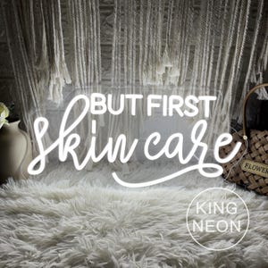 But First Skin Care Neon Sign, Custom Beauty Salon Medspa Skincare Room ...