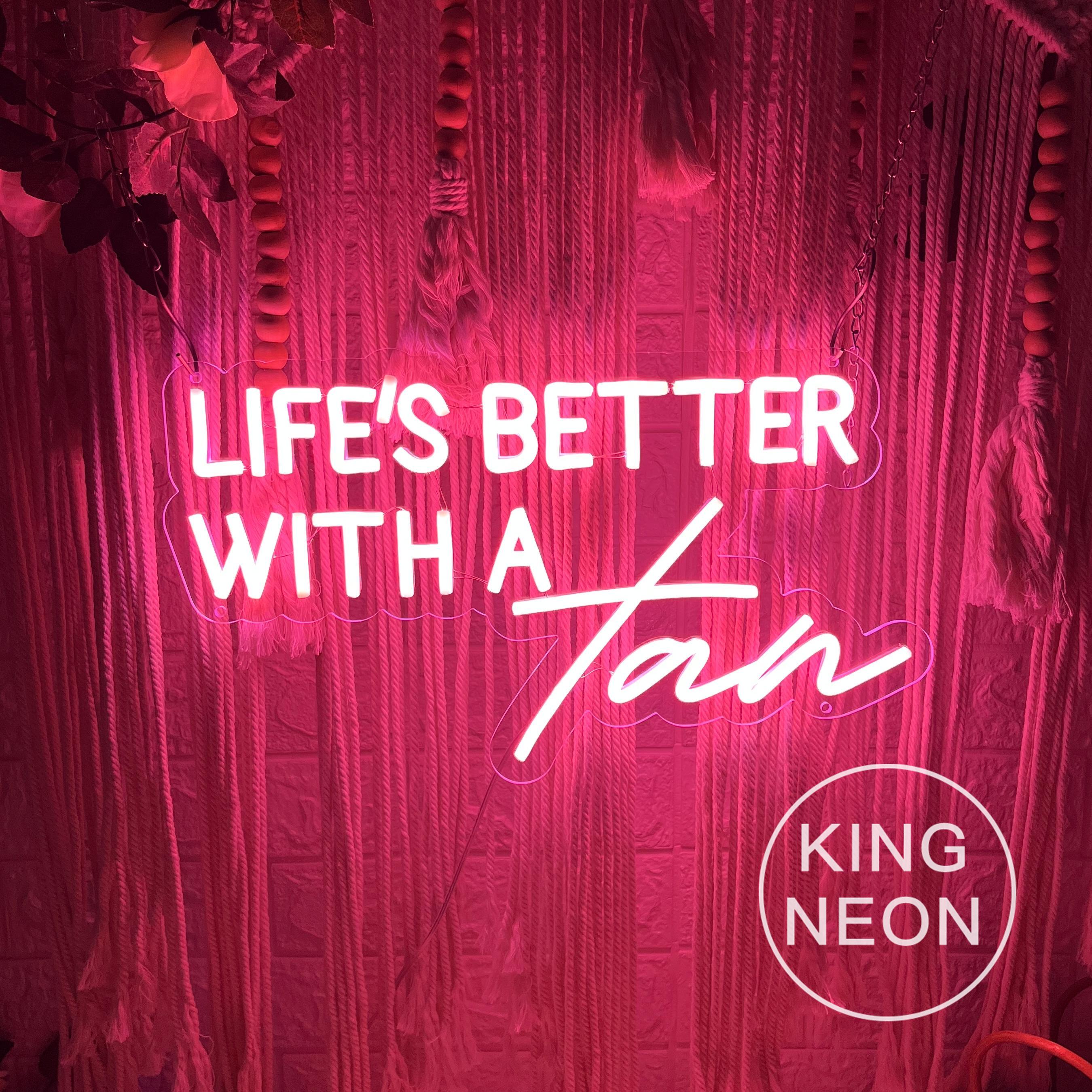 Life is Better With A Tan Neon Sign, Custom Tanning Salon Beauty Salon ...