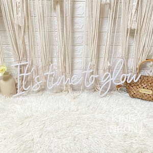 It's Time to Glow Neon Sign, Custom Girl Glow Party Quote LED Neon ...