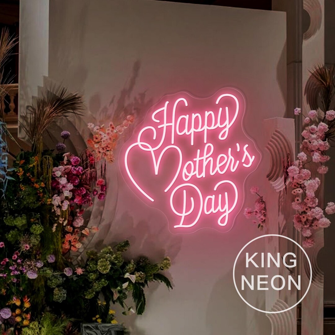 Happy Mother's Day LED Neon Sign, Custom Mother's Day Party Neon Light ...