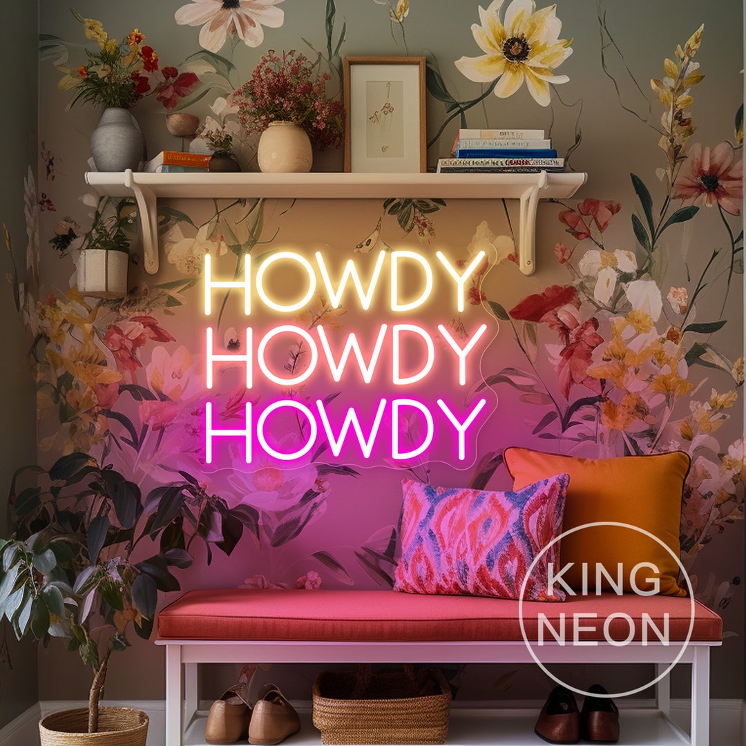 Howdy Howdy Howdy Neon Sign Custom Western Cowgirl Cowboy LED Neon ...