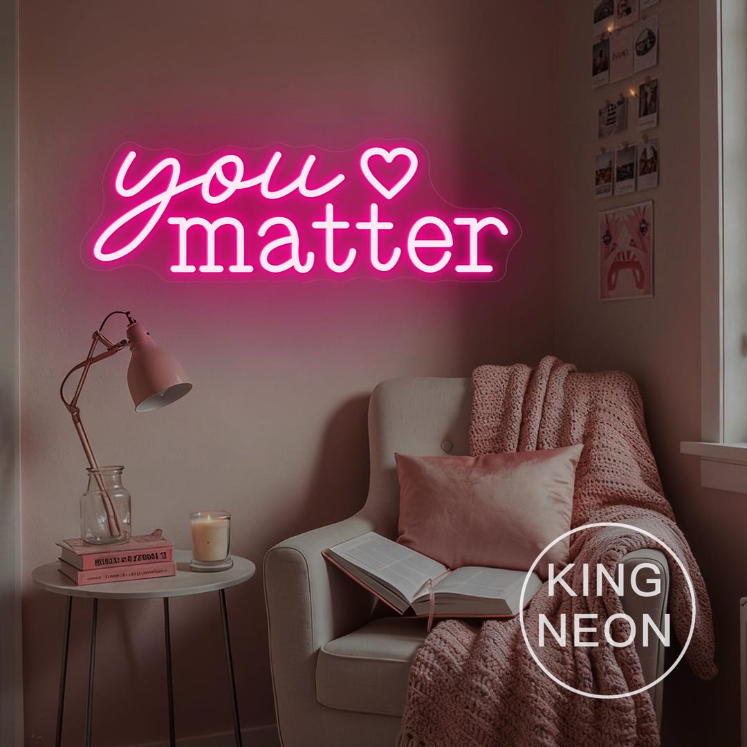 You Matter Neon Sign, Custom Positive Quote LED Light, Mental Health ...