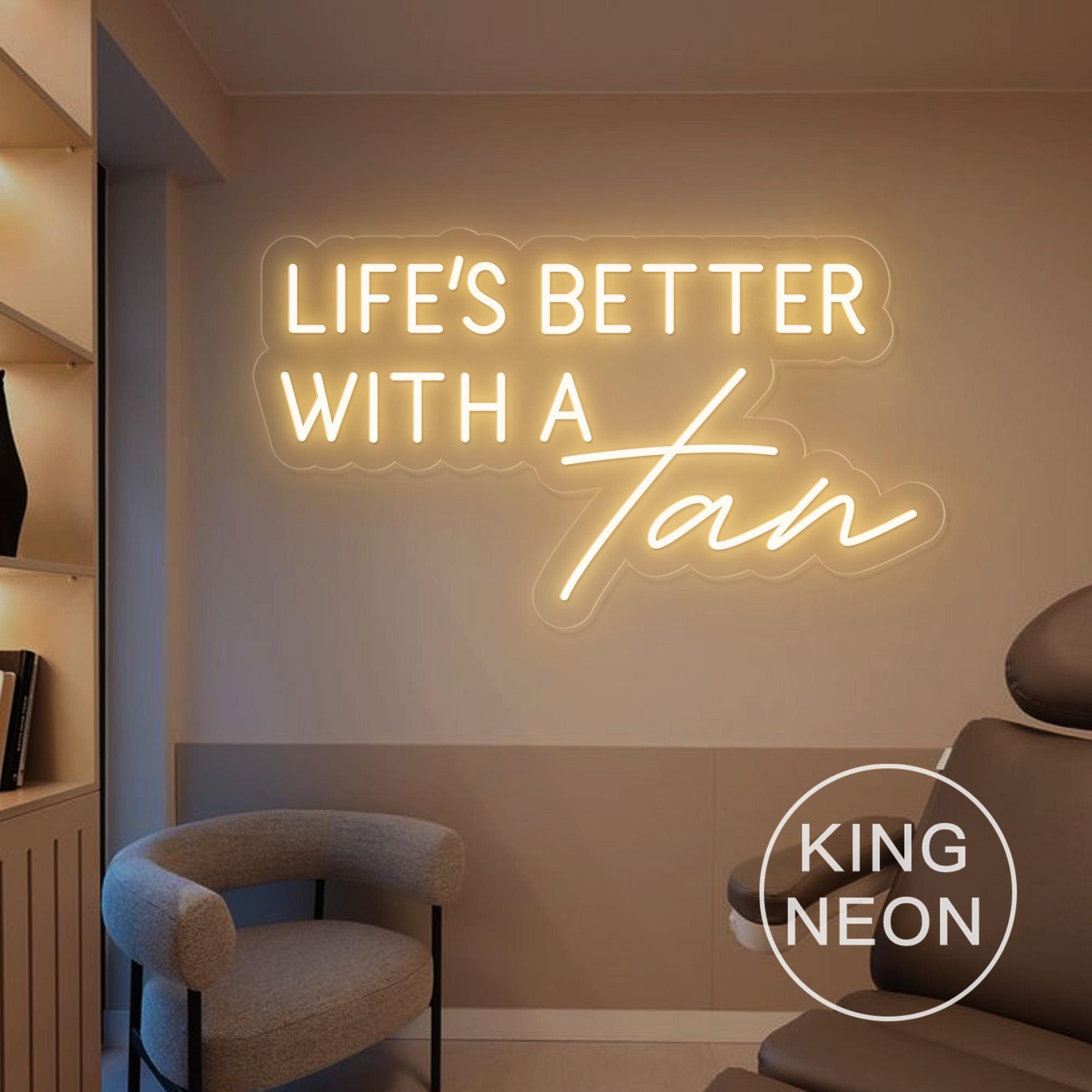 Life is Better With A Tan Neon Sign, Custom Tanning Salon Beauty Salon ...