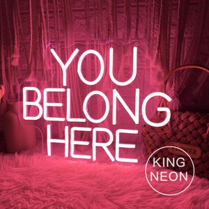 You Belong Here Neon Sign, Custom Inspirational Quote LED Neon Light ...
