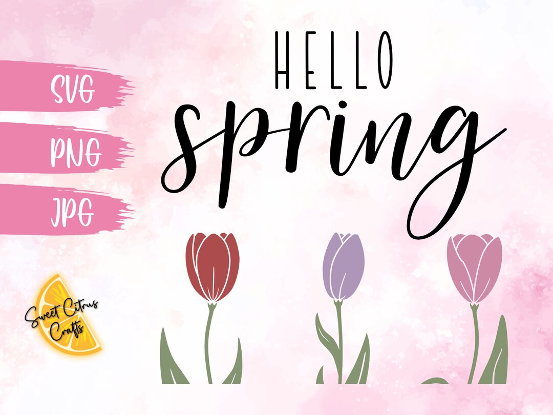 Hello Spring SVG Florales Frühlingsschild SVG Tulpen svg DIY Frühling Dekor Plotterdatei - Etsy.de