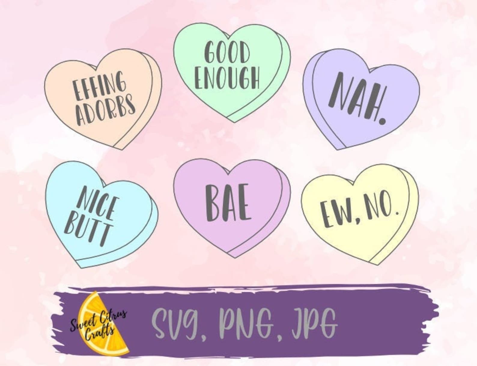 Rude Candy Hearts SVG Conversation Heart SVG Funny Valentines Day SVG ...