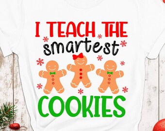 I Teach the Smartest Cookies Svg, Christmas Svg, Retro Gingerbread Png ...
