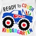 Ready to Crush Kindergarten SVG, Kindergarten SVG, Monster Truck SVG ...