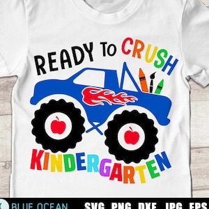 Ready to Crush Kindergarten SVG, Kindergarten SVG, Monster Truck SVG ...