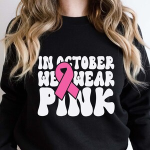 Pink October SVG, in October We Wear Pink SVG, Breast Cancer Awareness ...