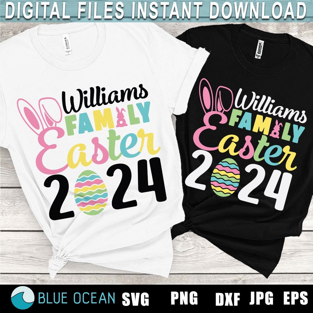 Family Easter 2024 SVG, Easter 2024 Svg, Easter Family SVG, Easter ...