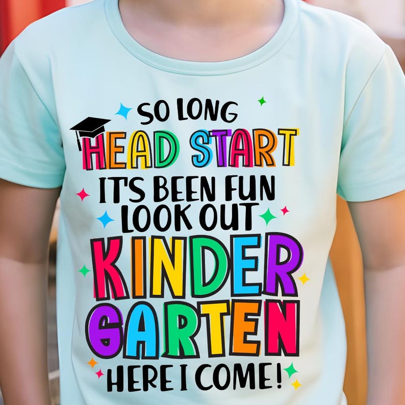 Head Start Graduate 2026 SVG PNG: Kindergarten Here I Come - Digital ...