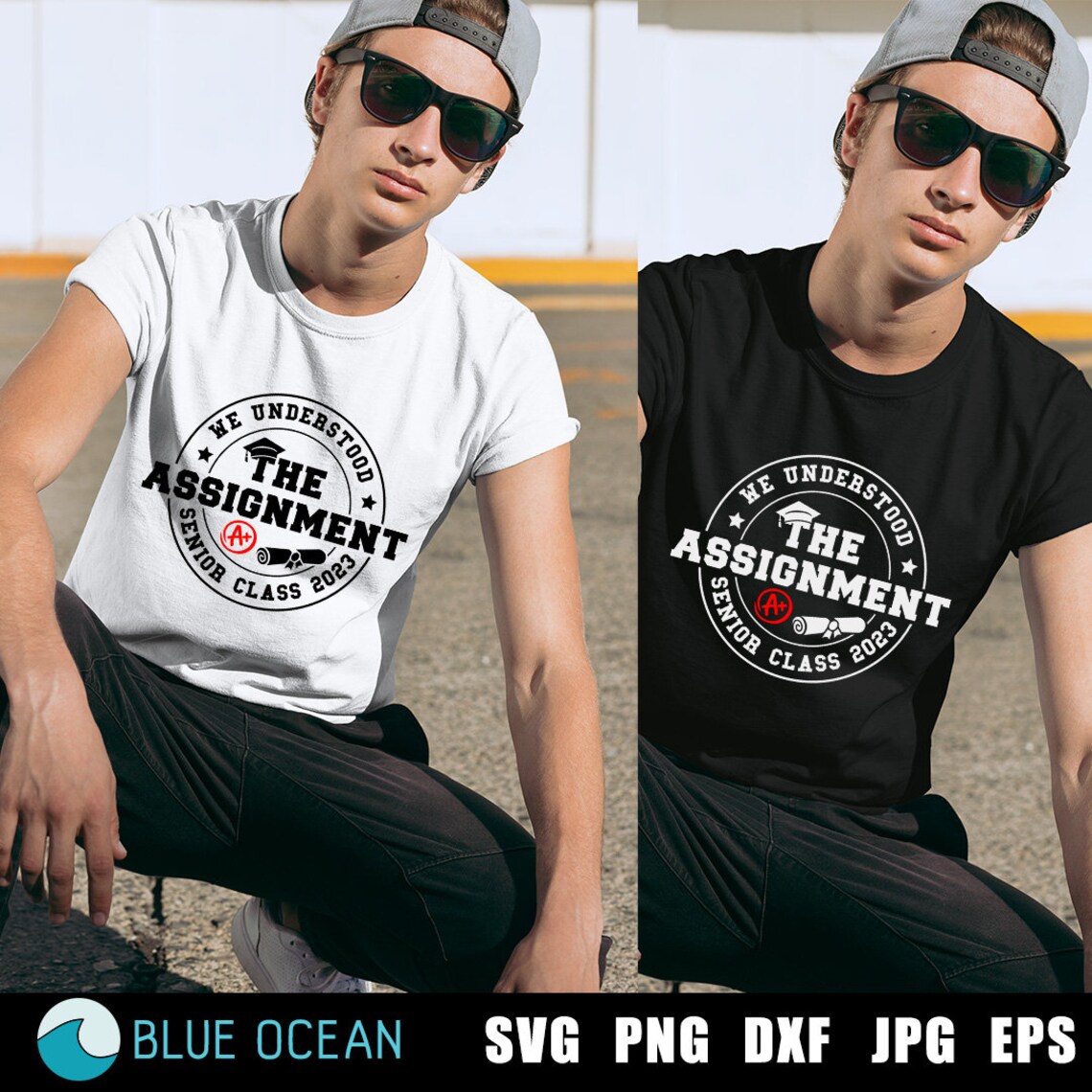 We Understood the Assignment SVG Senior 2023 SVG Class of - Etsy
