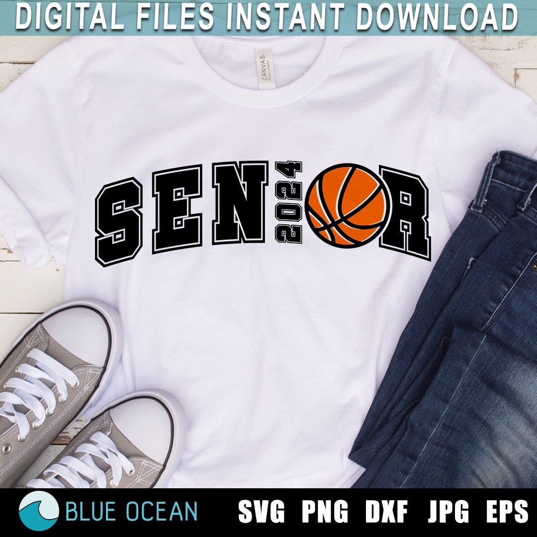 Senior 2024 SVG, Senior Basketball SVG, Senior Basketball 2024 SVG ...