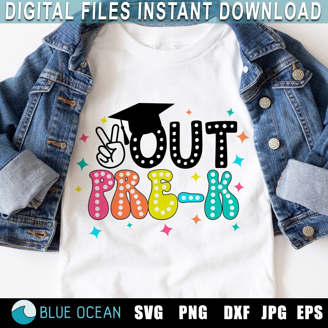 Peace Out Pre-k SVG, Last Day of School SVG, Pre-k Graduate 2025 SVG ...