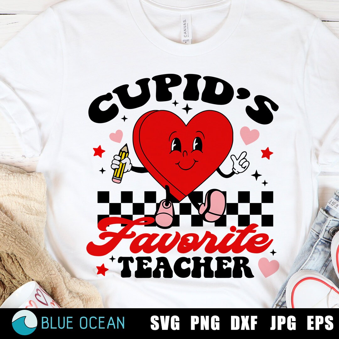 Cupid's Favorite Teacher PNG Teacher Valentine SVG Love - Etsy