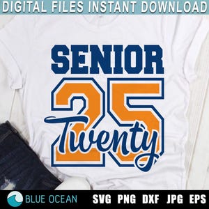 Senior 2025 SVG, Senior 25 SVG, Senior Twenty 25, Class of 2025 SVG - Etsy