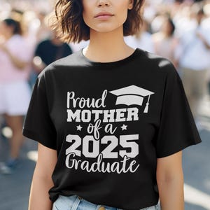 Proud Mother of a 2025 Graduate SVG, Graduation 2025 SVG, Graduate 2025 ...