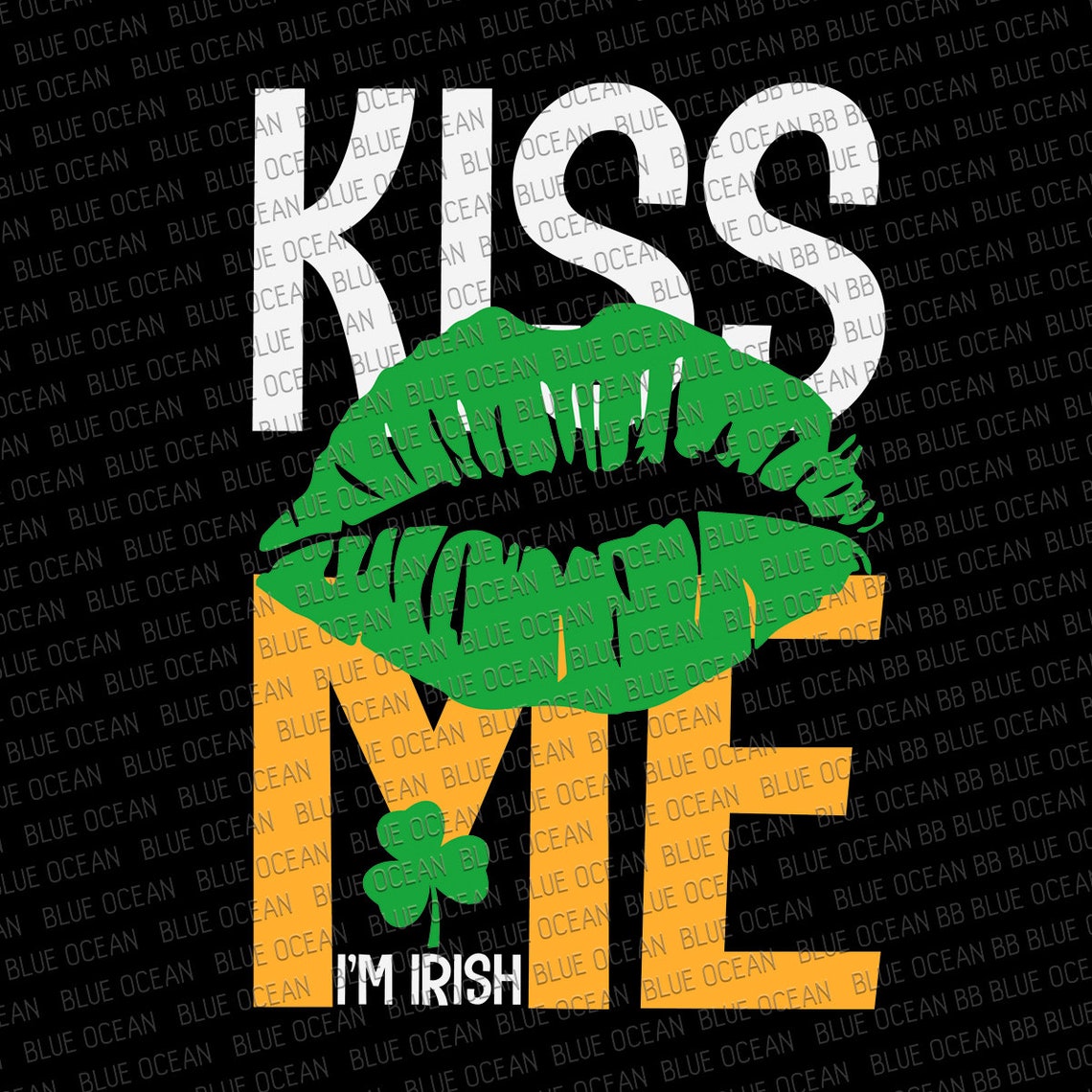 Kiss Me I'm Irish SVG Irish SVG St. Patricks Day SVG - Etsy
