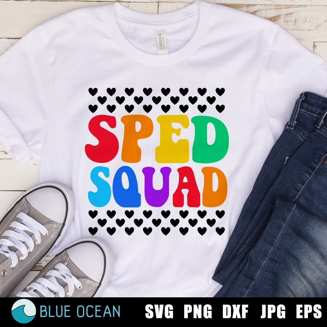 Sped Squad SVG, Special Education SVG, Teacher Shirt, Special Education ...