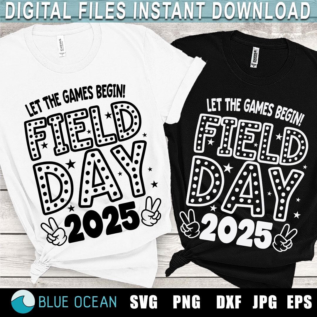 Field Day SVG Field Day 2025 SVG, Teacher Svg, Last Day of School Svg ...