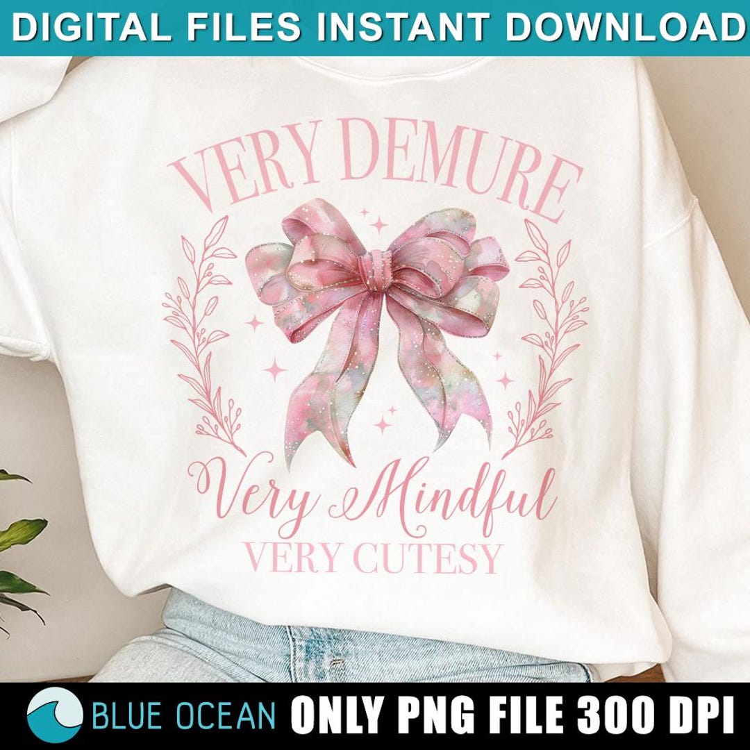Very Demure PNG, Demure SVG, Very Demure Very Mindful SVG, Very Demure ...