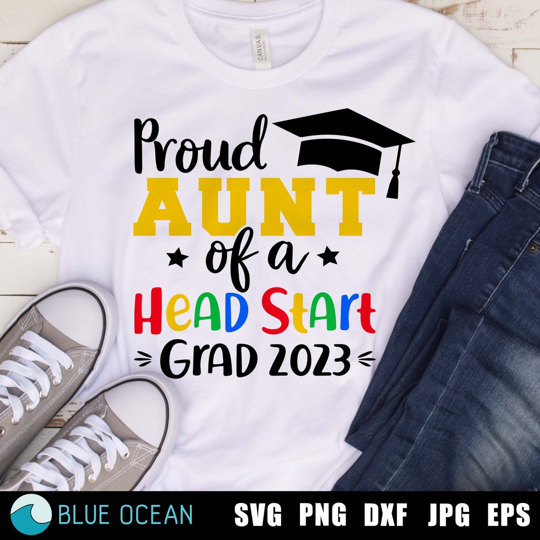 Head Start SVG, Proud Aunt of a Head Start Graduate SVG, Head Start ...