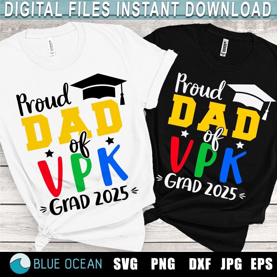 Proud VPK Dad Svg, Proud Mom of a VPK Graduate Svg, VPK Dad Svg, Vpk ...