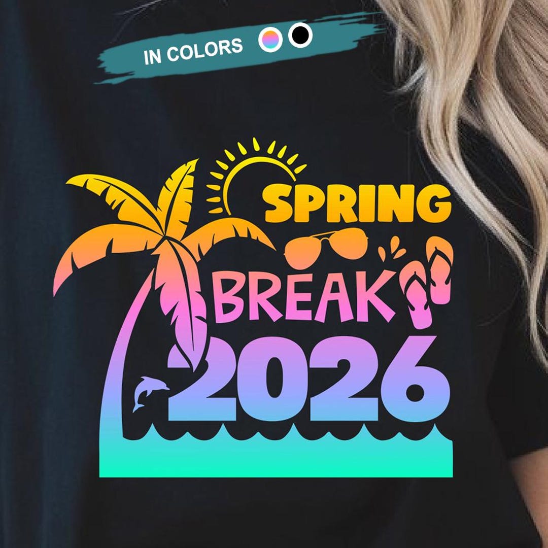 Spring Break 2026 SVG, Vacation Beach Trip 2026, Family and Friends ...