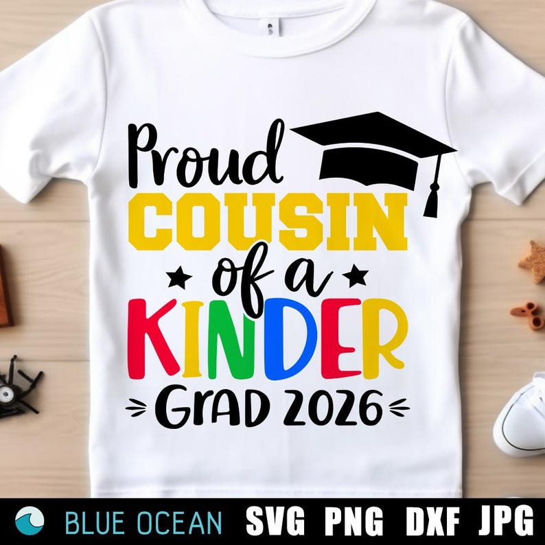 Proud Cousin of a Kinder Grad 2026 SVG, Kinder Graduation 2026, Kinder ...