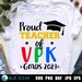 Proud VPK Teacher Svg Proud VPK Teacher of 2023 Graduates - Etsy