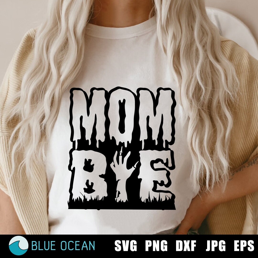Mombie PNG, Mombie SVG, Halloween Mom Shirt, Funny Halloween Shirt ...