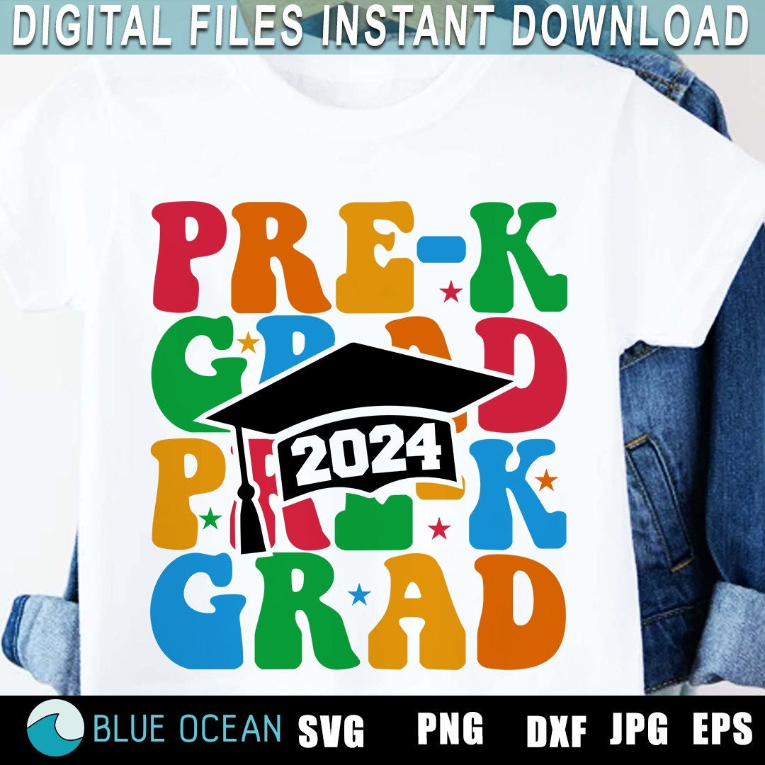 Pre-k Grad SVG, Pre-k Graduate 2024 SVG, Pre-k Shirt, Graduation 2024 ...