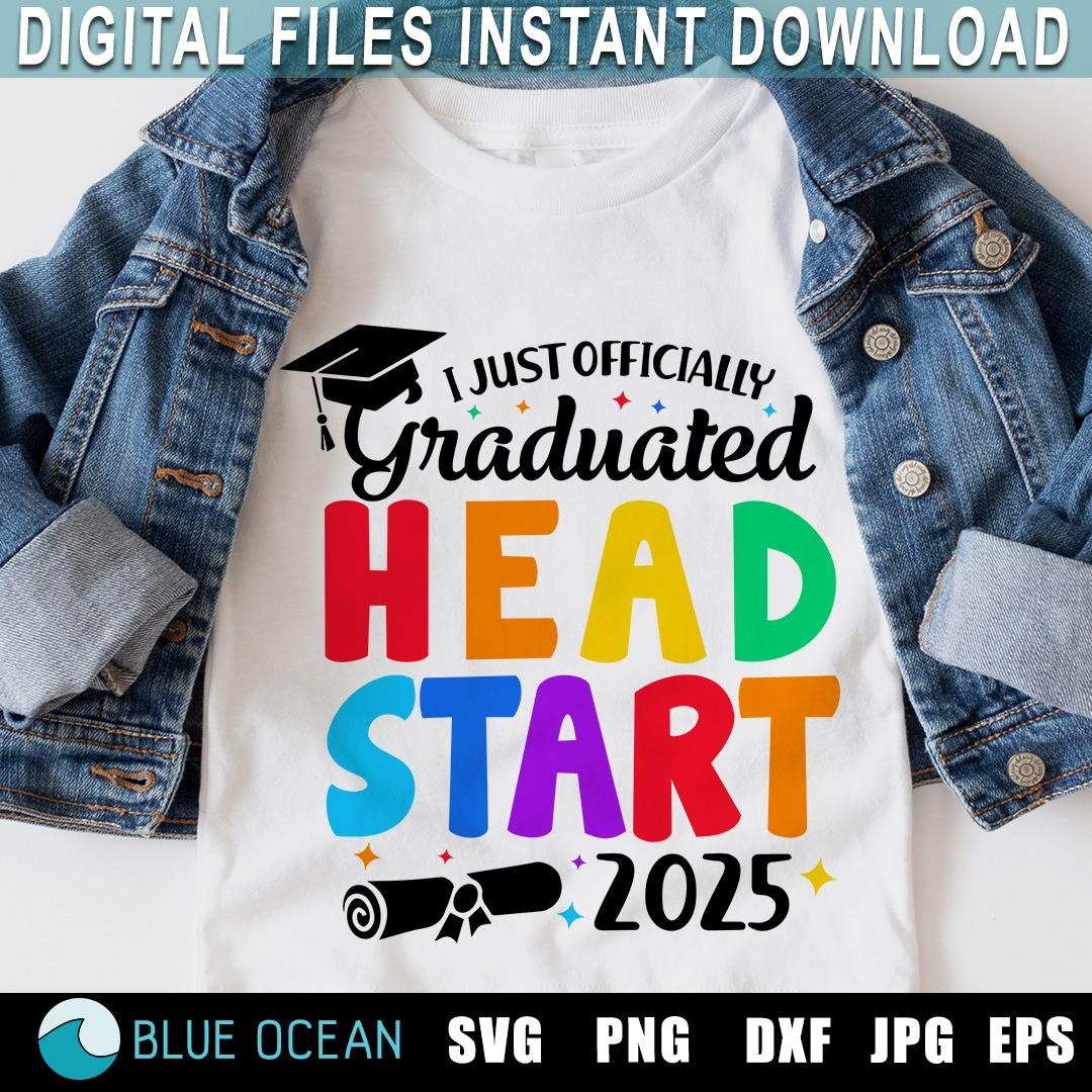 Head Start Svg, Head Start Graduate 2025 Svg, I Just Officially ...
