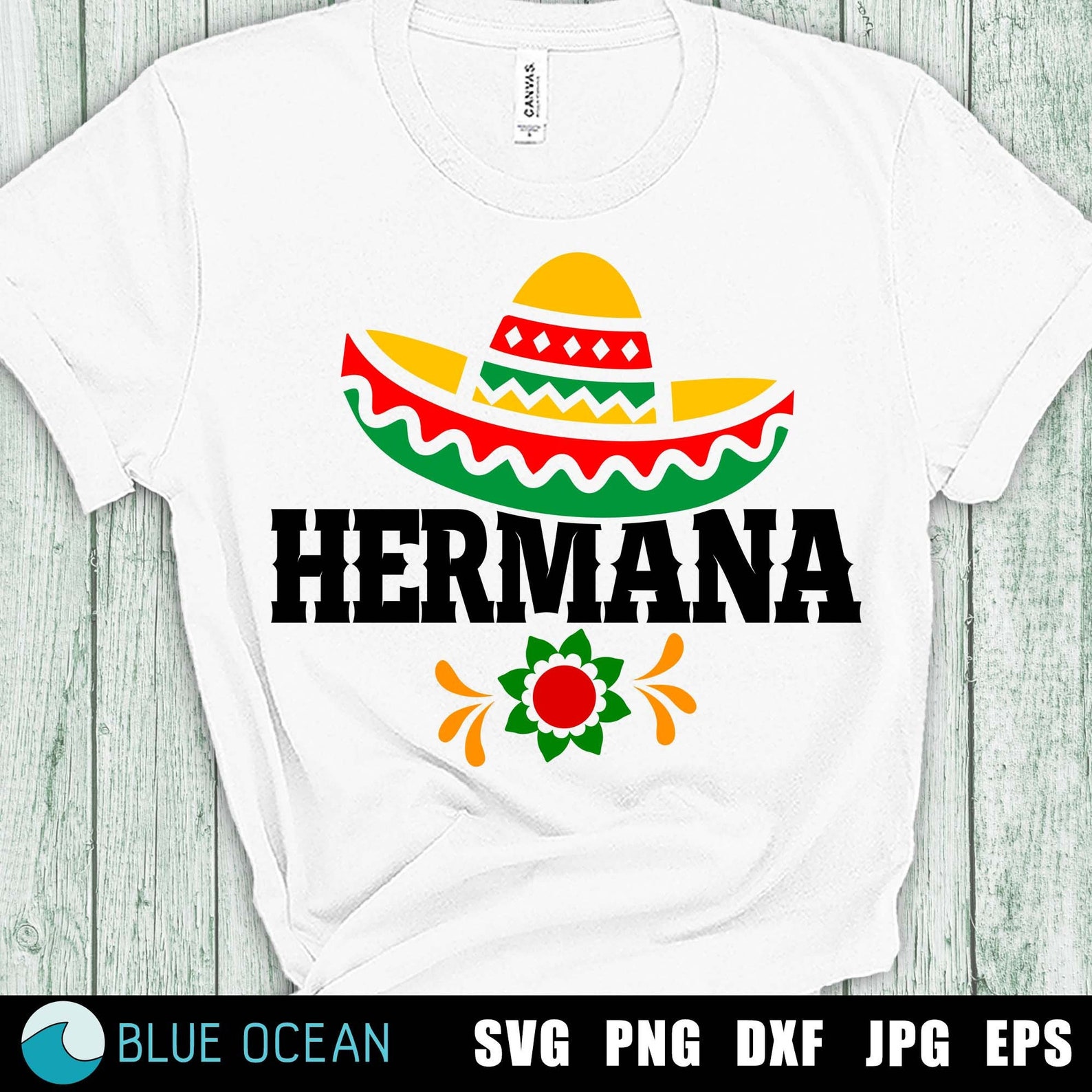 Hermana SVG, Cinco De Mayo SVG, Fiesta SVG, Mexican Hat, Mexican Floral ...
