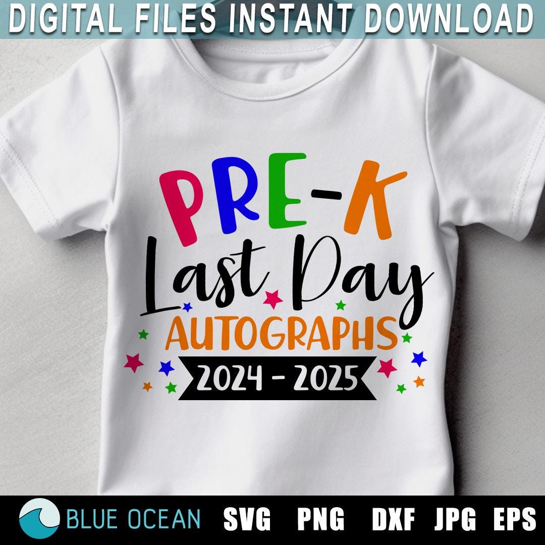 Last Day Pre-k Autographs SVG, Autographs 2024 2025, Pre-k Autographs ...