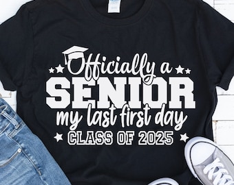 Officially a Senior My Last First Day Svg, Last First Day Senior 2024 ...