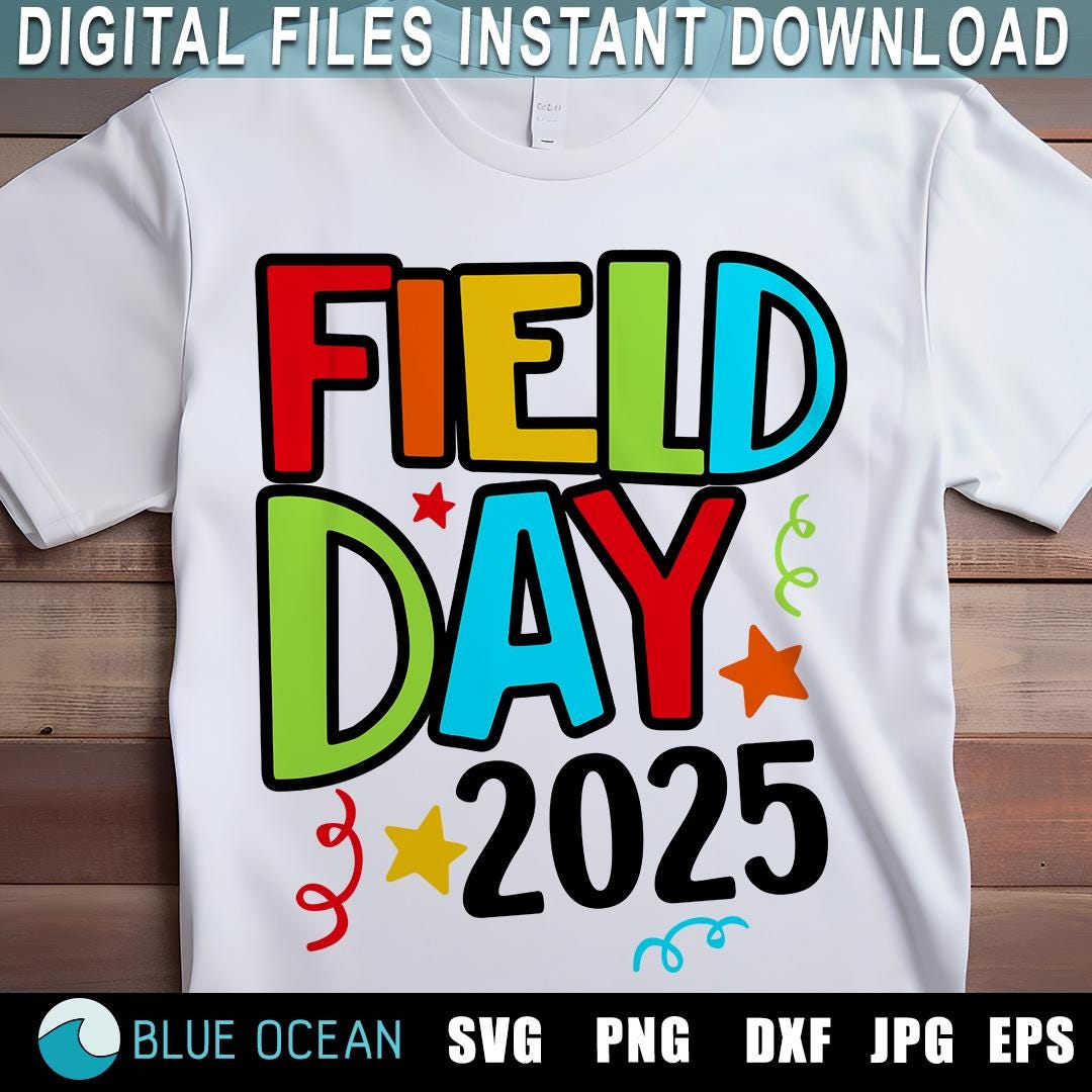 Field Day 2025 SVG, Field Day Shirt SVG, Field Day 2025 Png, School ...
