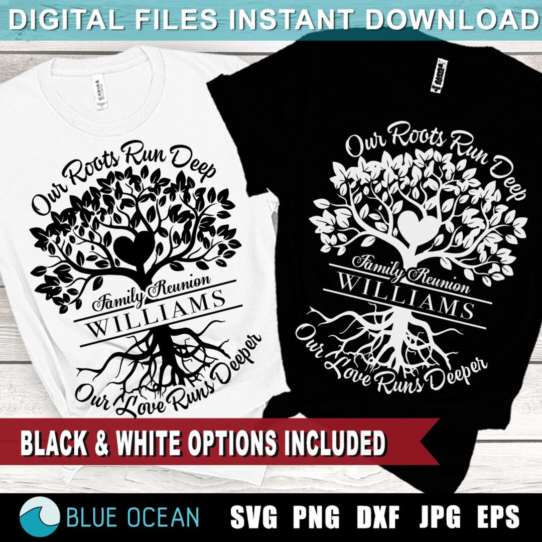 Our Roots Run Deep but Our Love Runs Deeper SVG, Family Reunion SVG ...