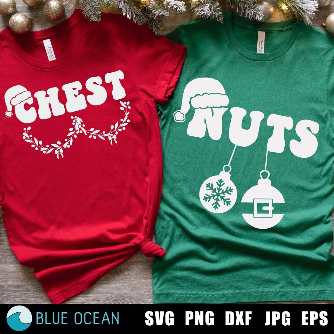 Chest Nuts SVG, Chest Nuts PNG, Chest Nuts Shirt, Couple Christmas ...