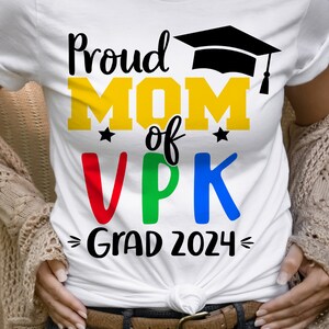 Proud VPK Mom Svg, Proud Mom of a VPK Graduate 2024 Svg, VPK Mom Svg ...