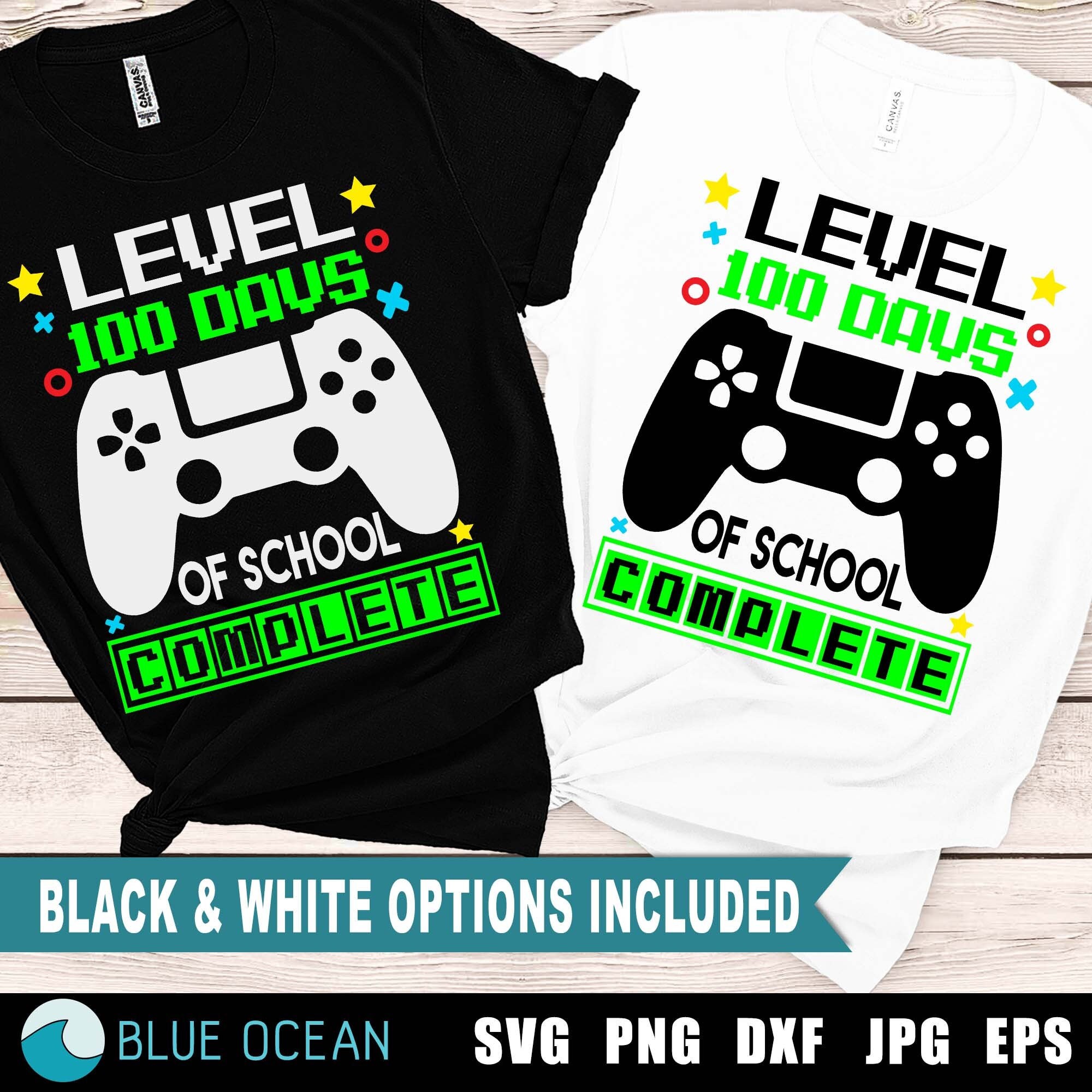 Level 100 Days of School Complete SVG Level 100 Days Complete - Etsy