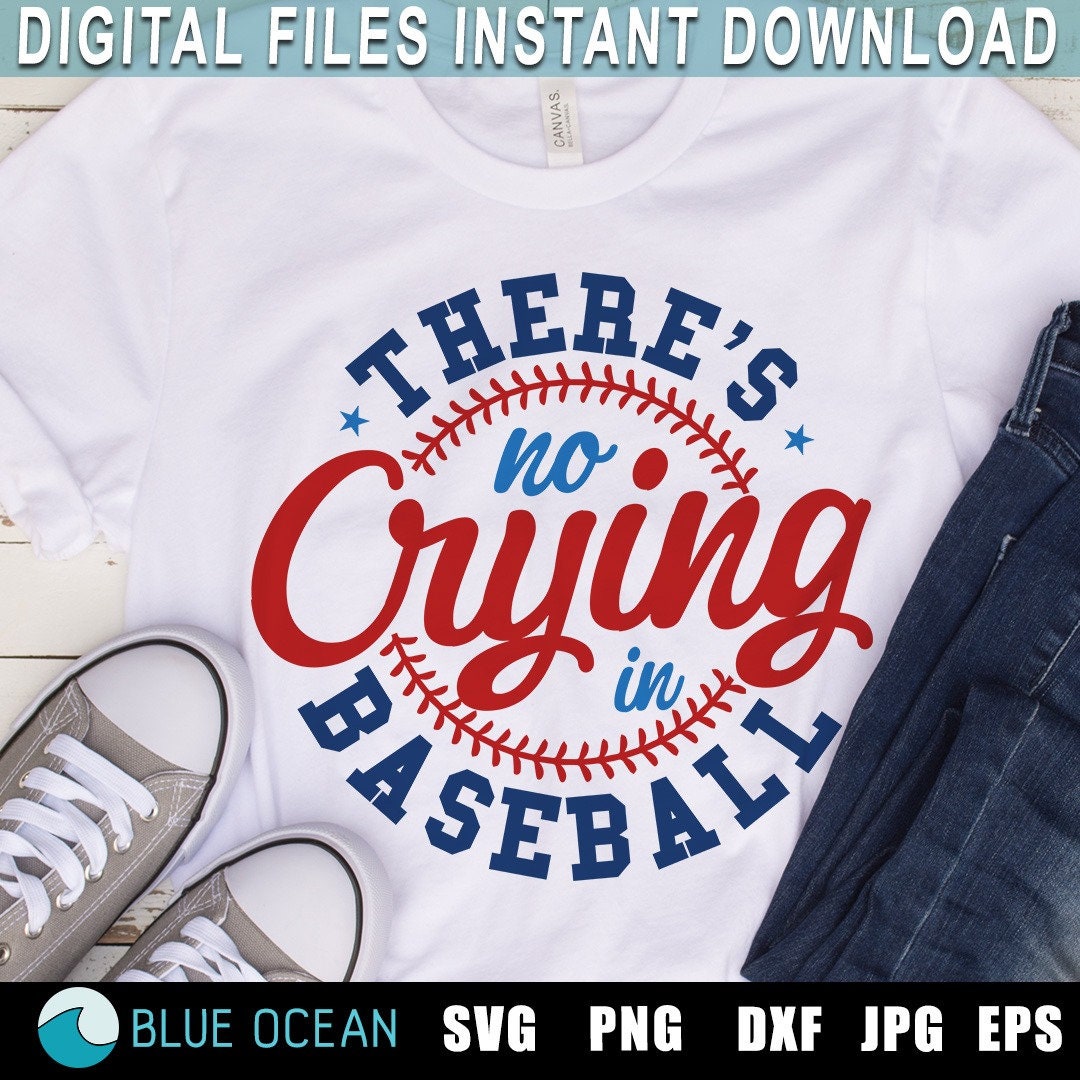 There's No Crying in Baseball SVG, Baseball SVG, Baseball Mom Svg, Game ...