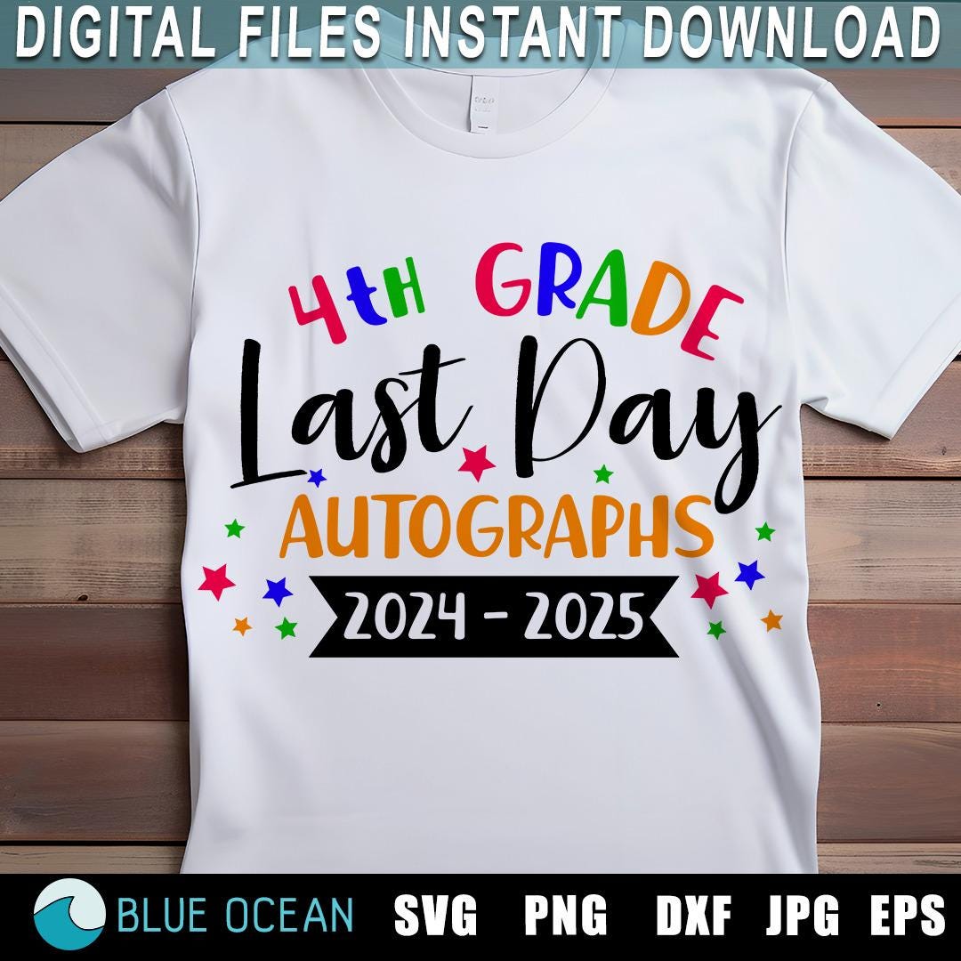 Last Day Autographs SVG, Autographs 2024 2025, Last Day of School SVG ...