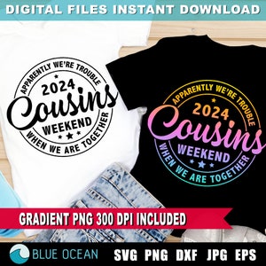 Cousins Weekend Svg, Cousins Weekend 2024 Svg, Cousins Trip Svg, Summer ...
